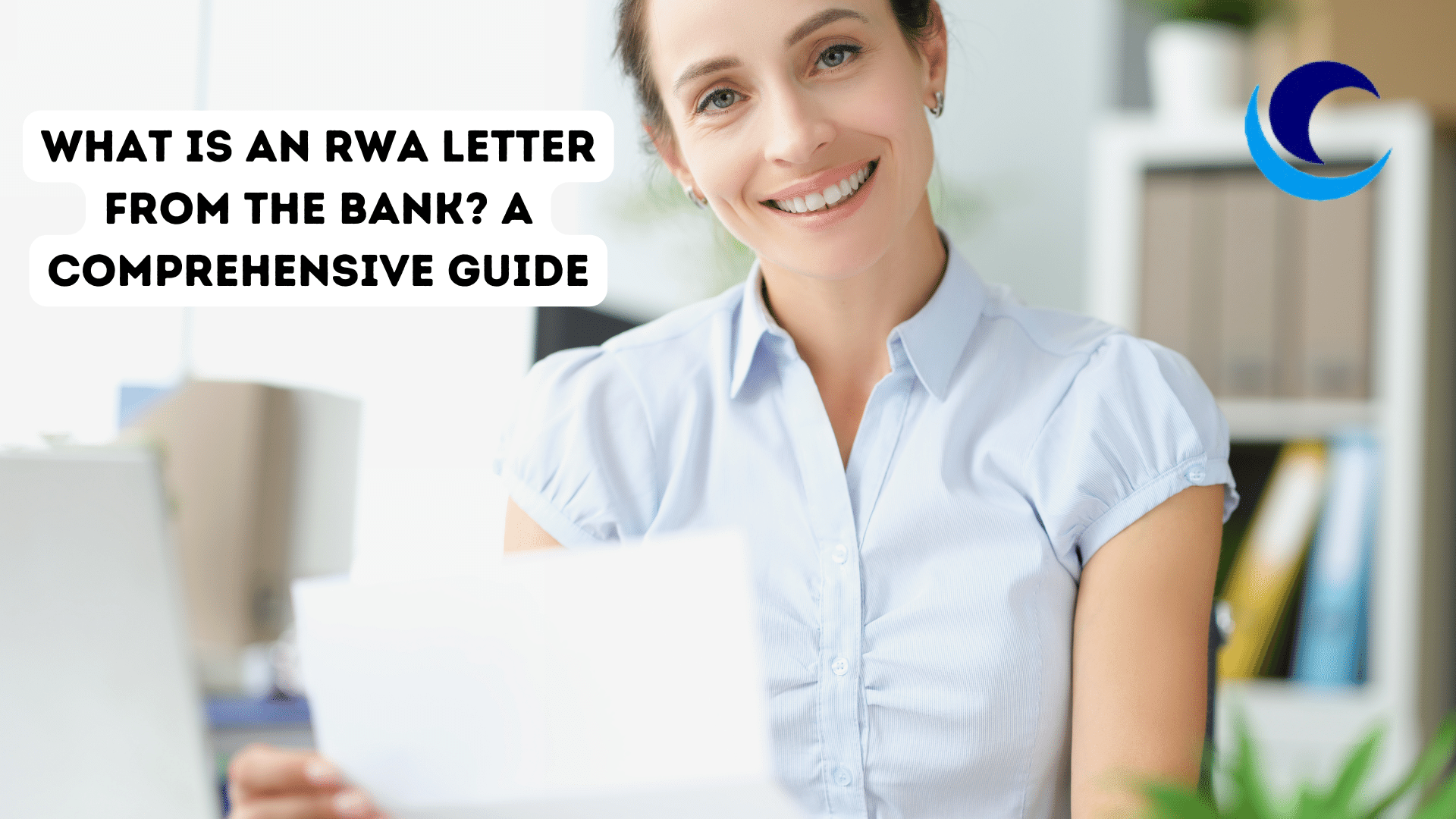 What is an RWA Letter from the Bank? A Comprehensive Guide