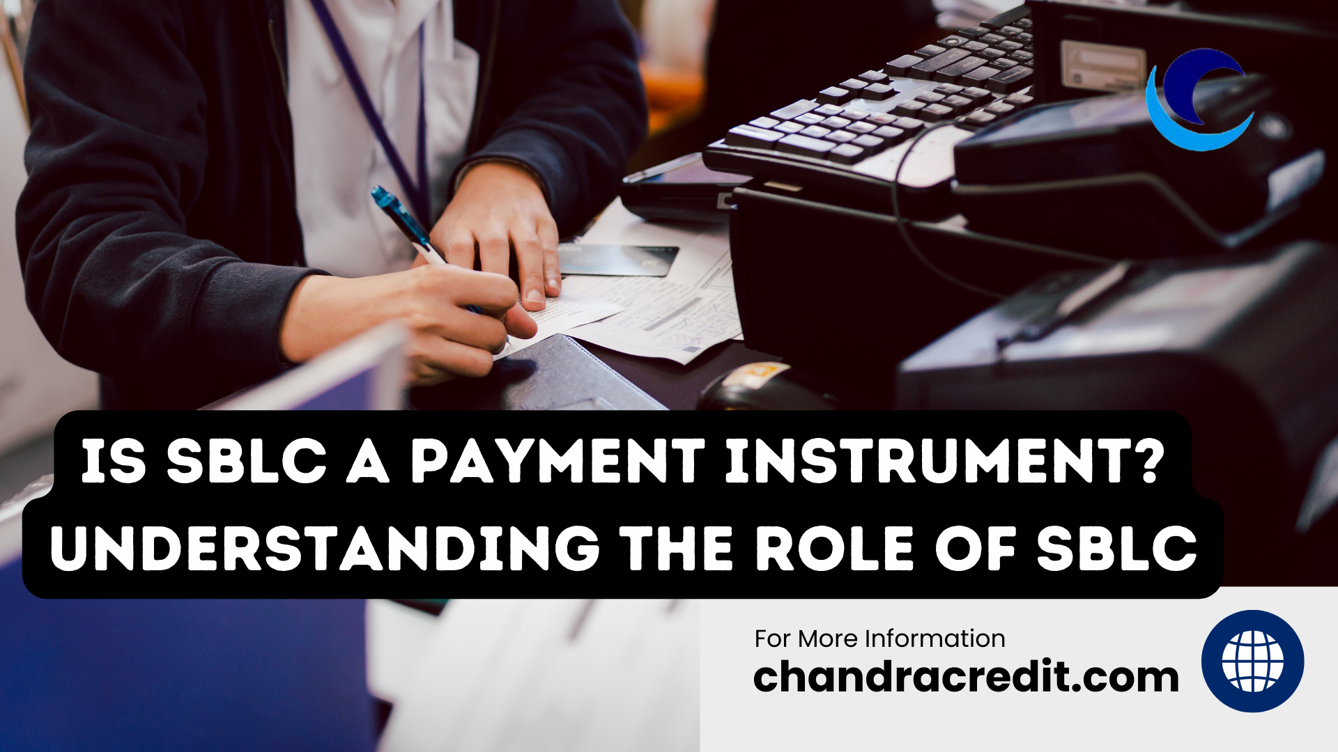 Understanding : What is difference between LC and SBLC? Explained!